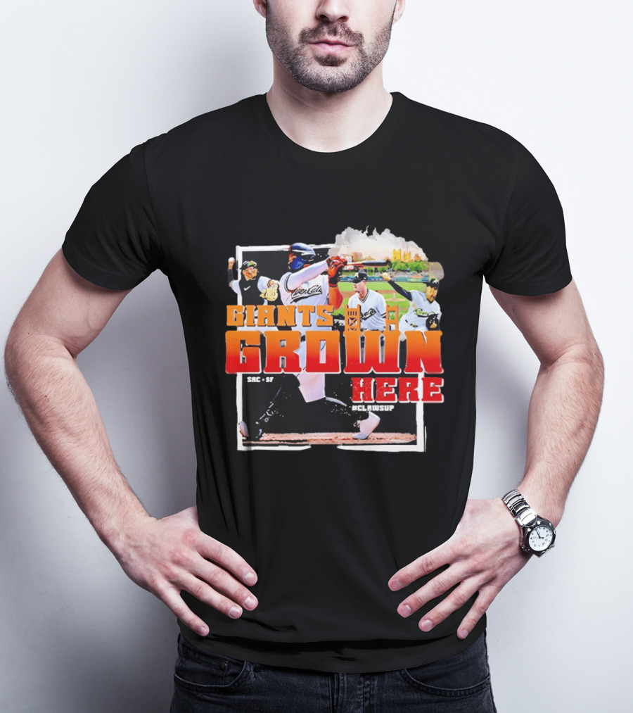 Sacramento River Cats 2025 Giants Grown Here ClawsUp T-Shirt