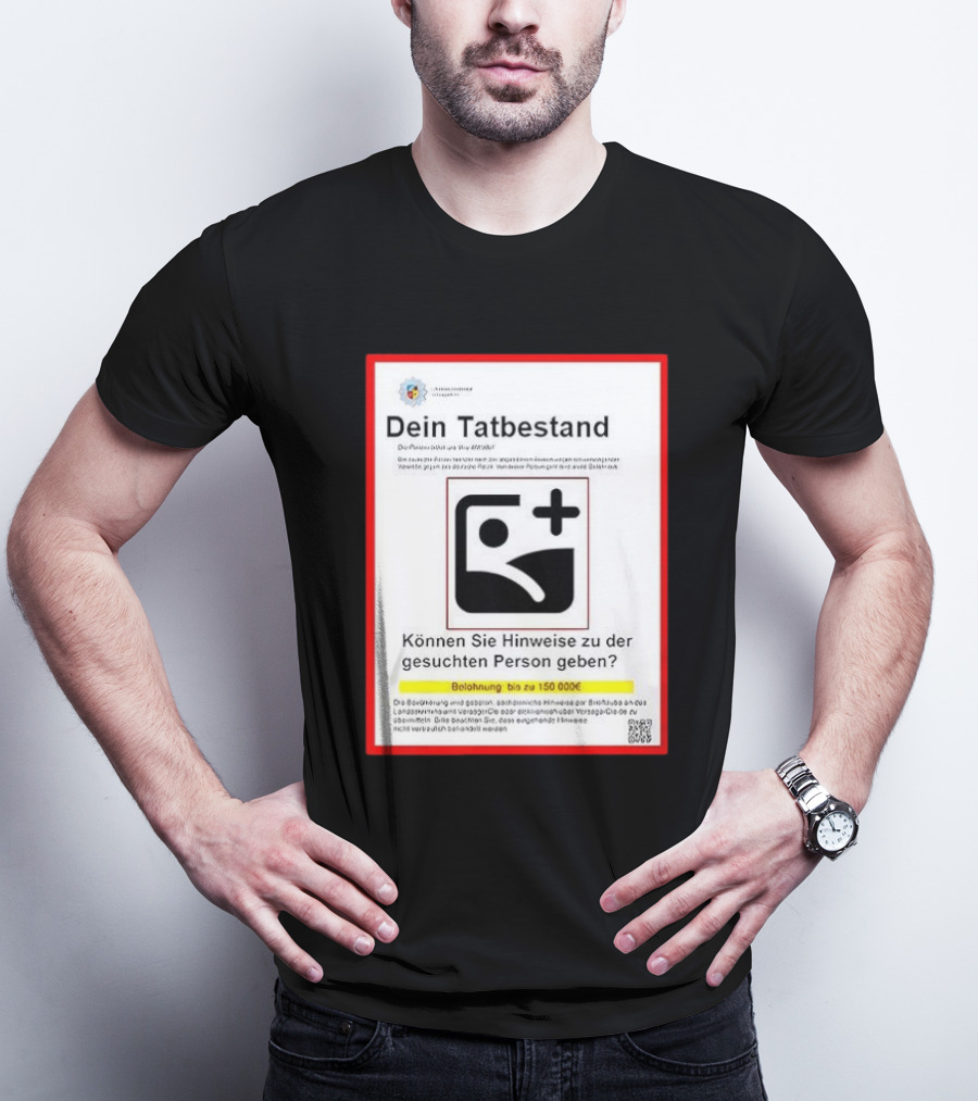 Dein Tatbestand T-Shirt