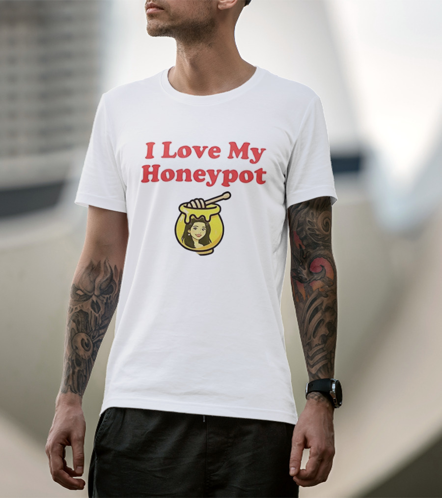 I Love My Honeypot Jar With Woman Inside T-Shirt
