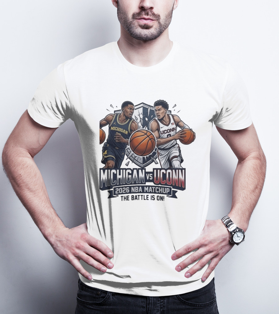 Michigan Vs UConn 2026 NBA Matchup The Battle Is On T-Shirt