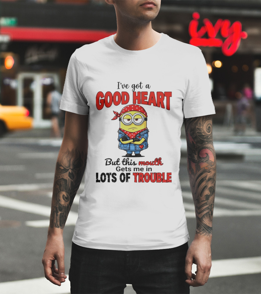 Minion I've Got A Good Heart But This Mouth Gets Me In Lots Of Trouble T-Shirt