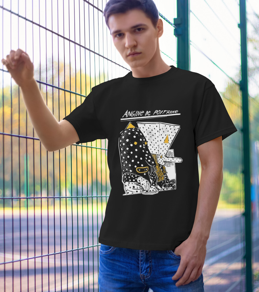 Angine De Poitrine Hit The Road Stole Sister's Boyfriend Parents T-Shirt