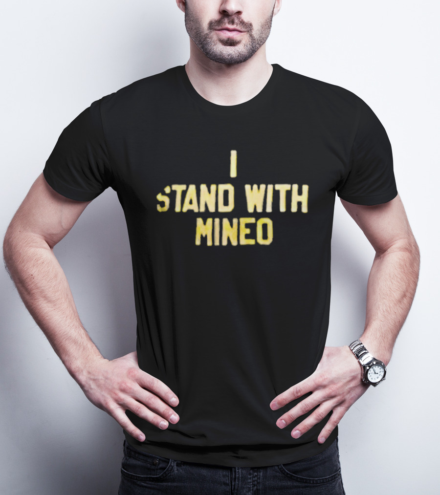 I Stand With Mineo Support T-Shirt