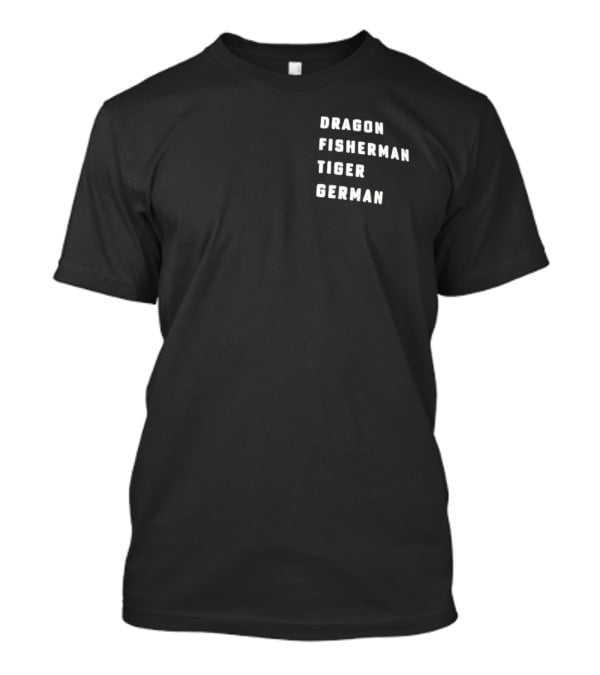 Dragon Fisherman Tiger German T-Shirt