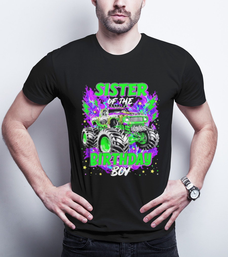 Sister Of The Birthday Boy Monster Truck Madness T-Shirt