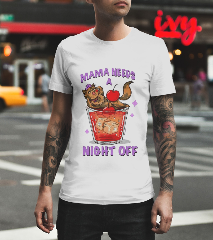 Mama Needs A Night Off Cat Chilling In Cocktail With Cherry And Ice Cubes T-Shirt