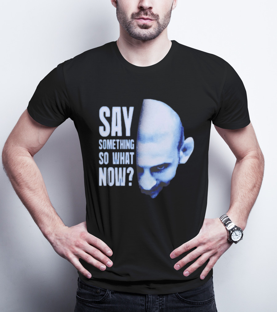 Khamzat Say Something So What Now Bald Head Intense Gaze T-Shirt