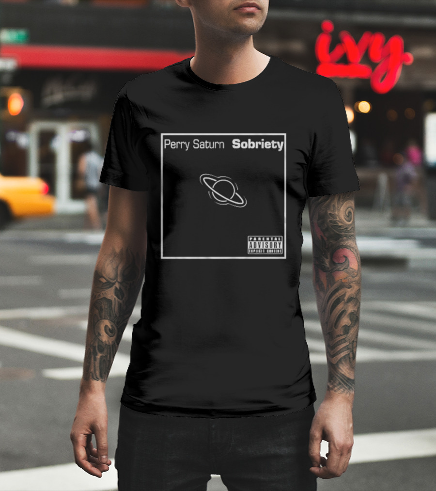 Perry Saturn Sobriety Limited Edition T-Shirt