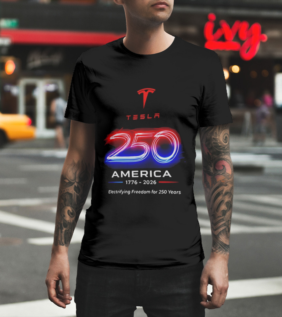 Tesla 250 America 1776 To 2026 Electrifying Freedom For 250 Years T-Shirt