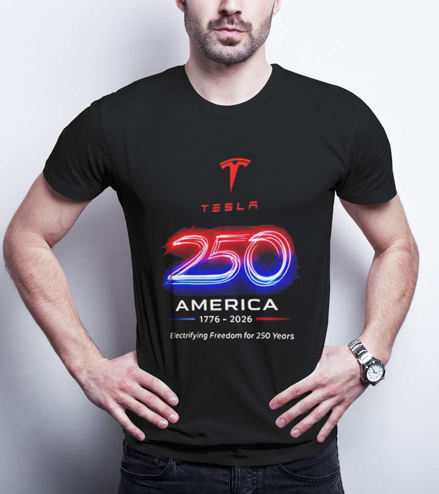 Tesla 250 America 1776 To 2026 Electrifying Freedom For 250 Years T-Shirt