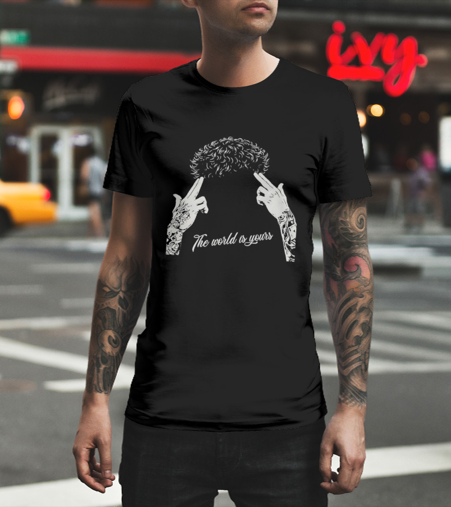 The World Is Yours Hands Hair T-Shirt