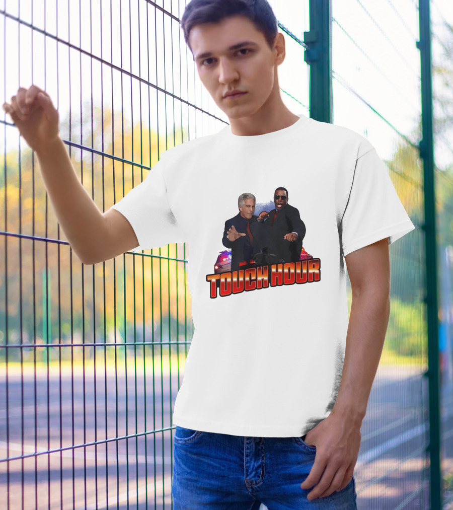 Touch Hour Epstein Diddy Comedy T-Shirt