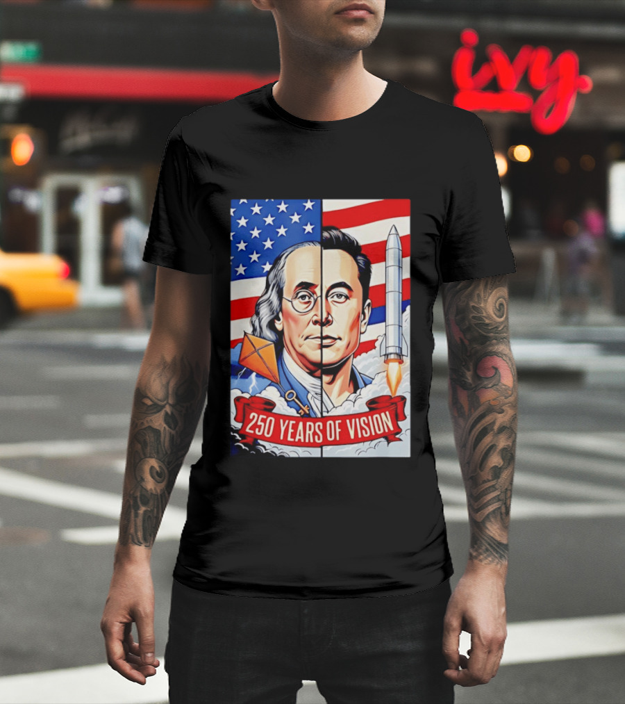 Benjamin Franklin Elon Musk Face American Flag Rocket Kite Key 250 Years Of Vision T-Shirt