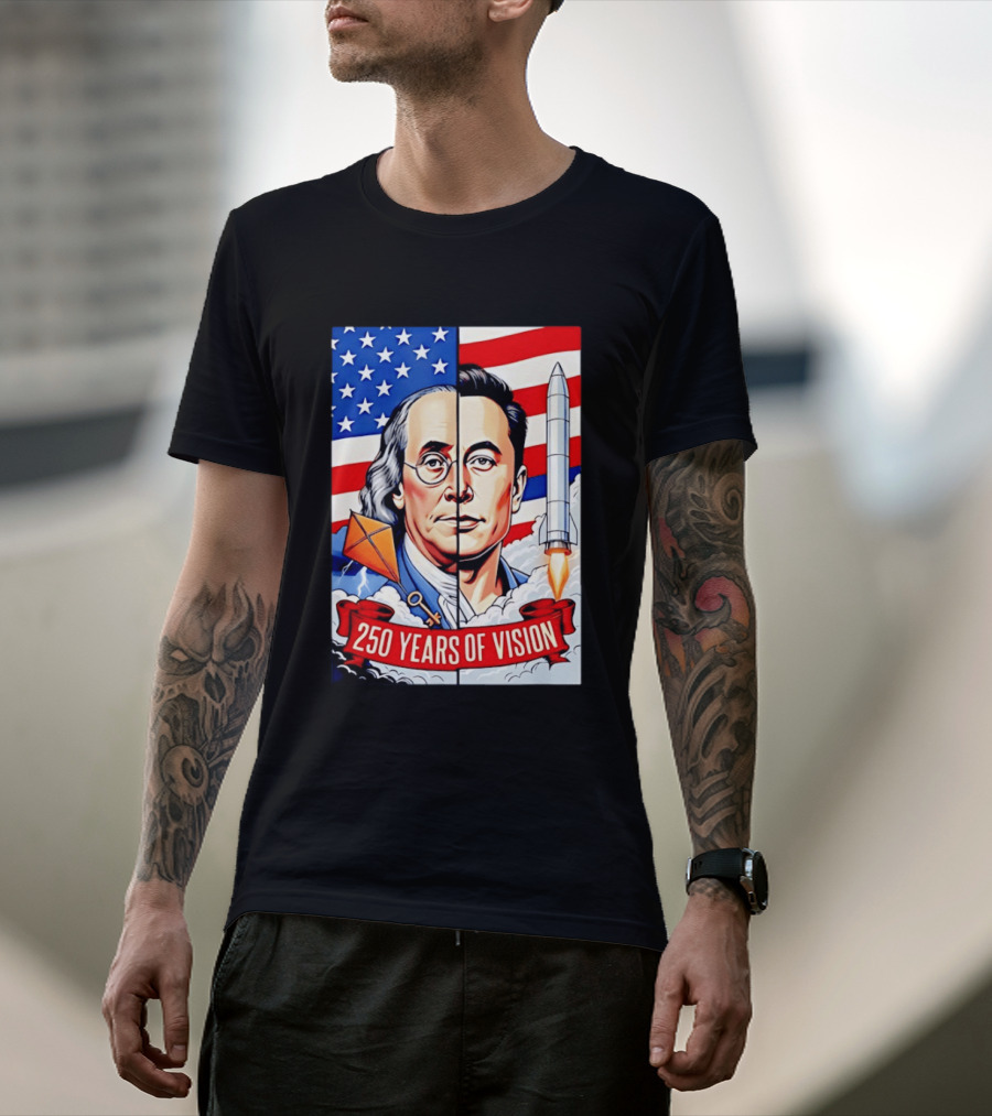 Benjamin Franklin Elon Musk Face American Flag Rocket Kite Key 250 Years Of Vision T-Shirt