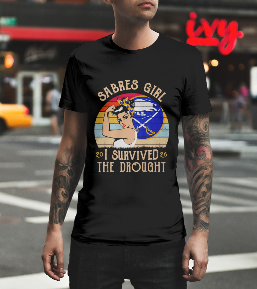 Buffalo Sabres Girl 2026 I Survived The Drought T-Shirt