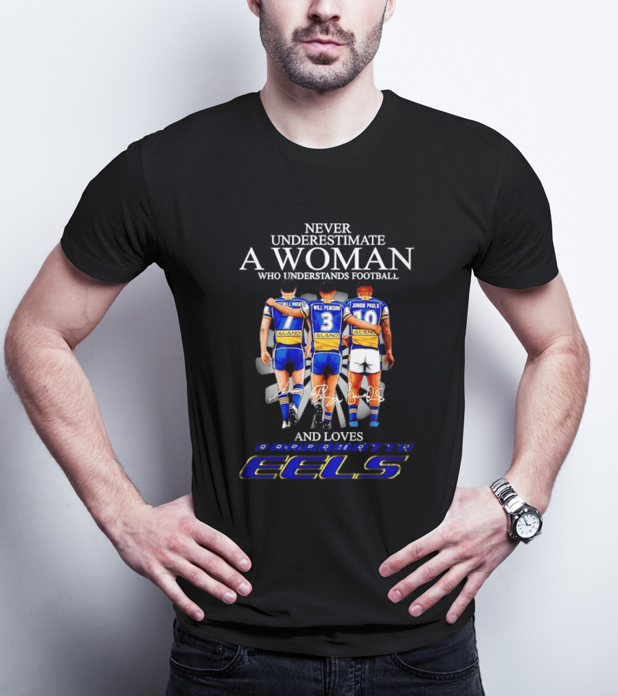 Parramatta Eels Mitchell Moses Will Penisini Junior Paulo Never Underestimate A Woman T-Shirt