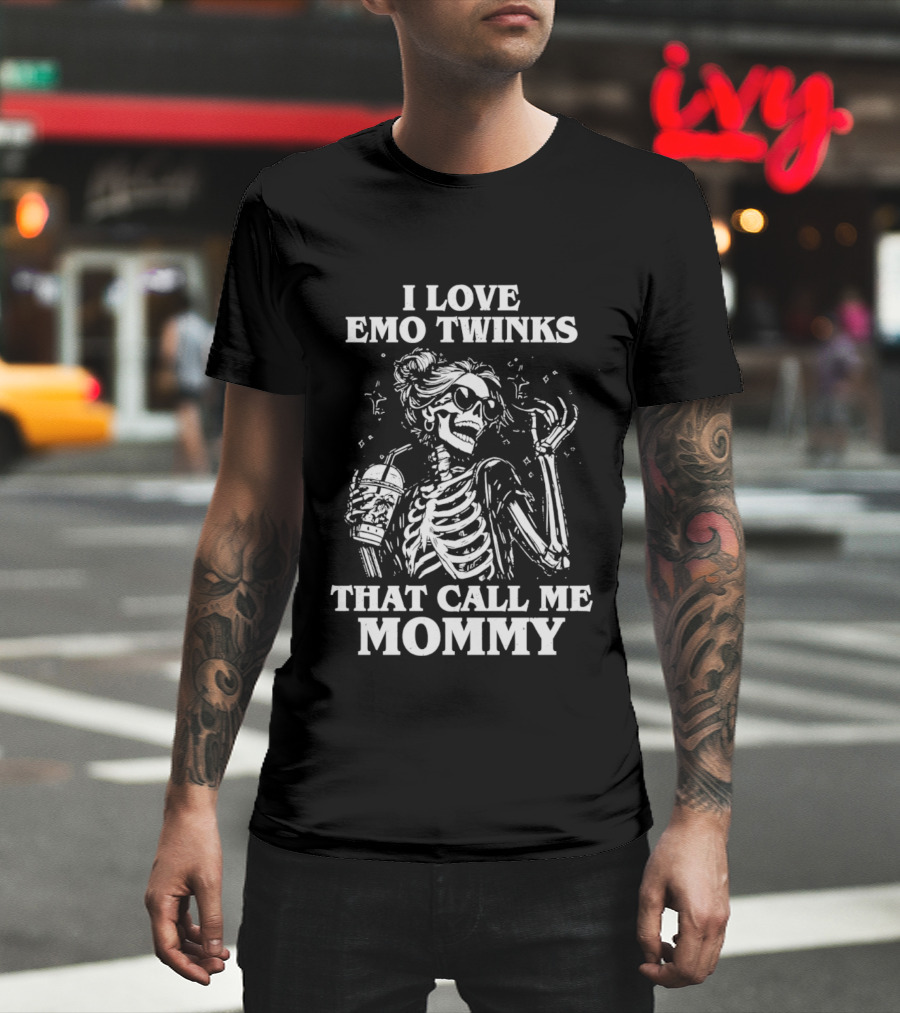 I Love Emo Twinks That Call Me Mommy Skeleton T-Shirt