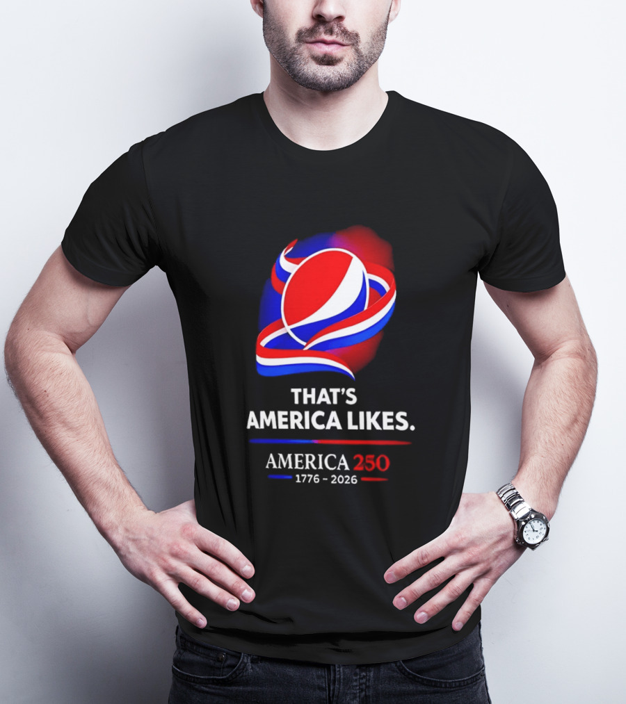 That's America Likes America 250 1776 2026 Peppsi T-Shirt