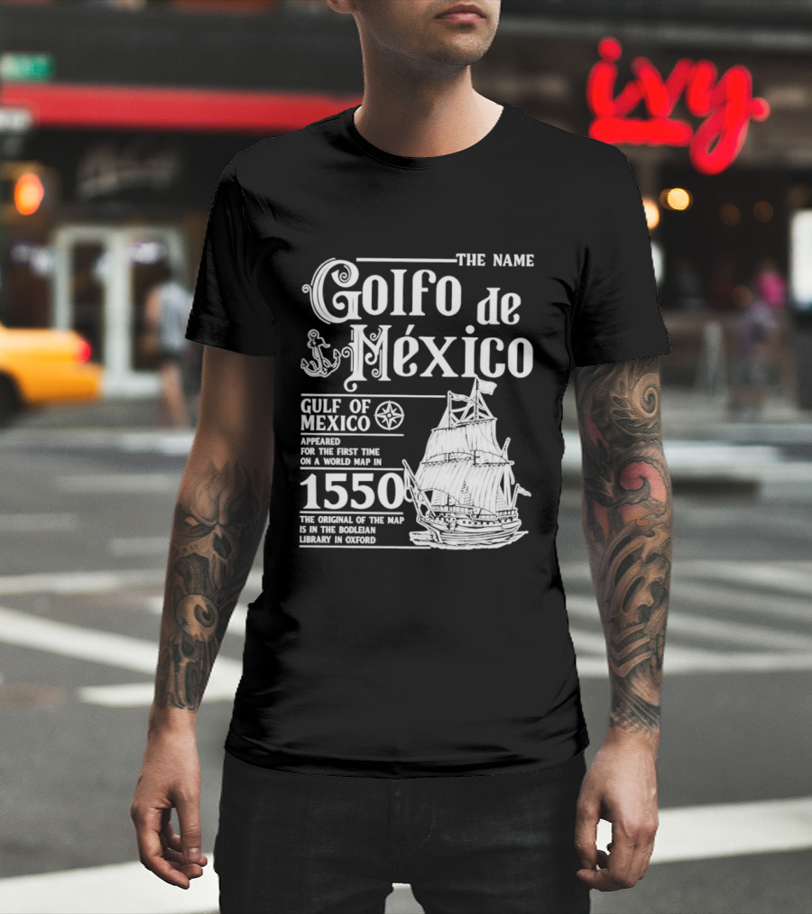Golfo De México Gulf Of Mexico 1550 First World Map Bodleian Library Oxford T-Shirt