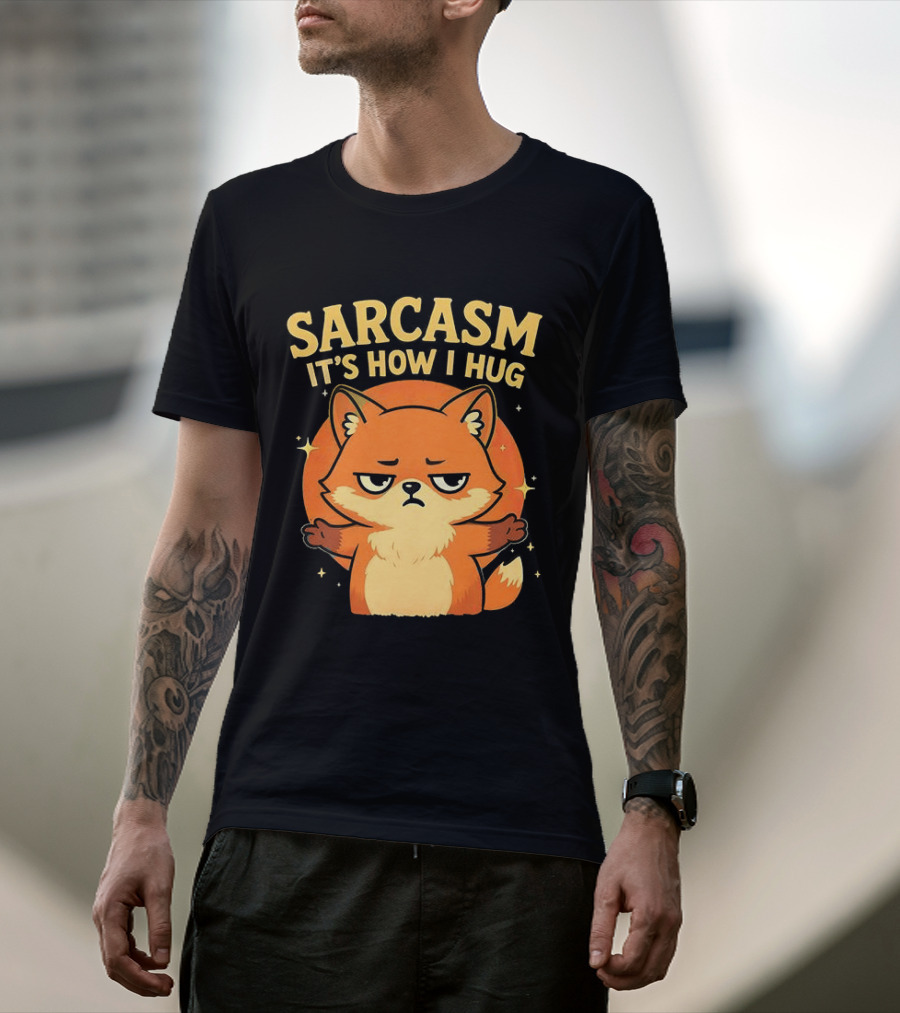 Sarcasm It's How I Hug Chibi Fox T-Shirt