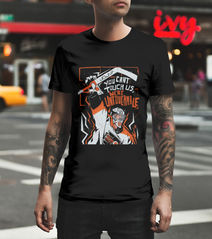 Philadelphia Flyers You Can't Touch Us We're Untouchable Hockey Team Spirit T-Shirt