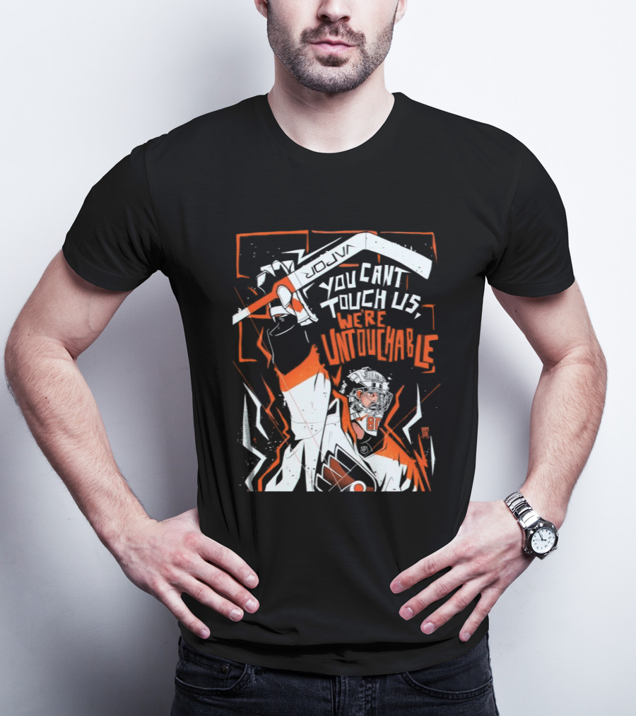 Philadelphia Flyers You Can't Touch Us We're Untouchable Hockey Team Spirit T-Shirt
