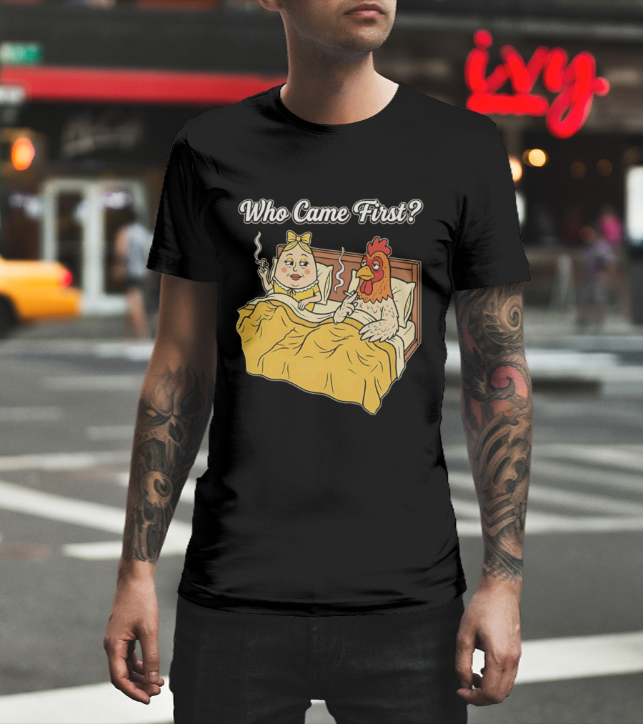 Who Came First Funny Chicken And Egg Bed Scene T-Shirt