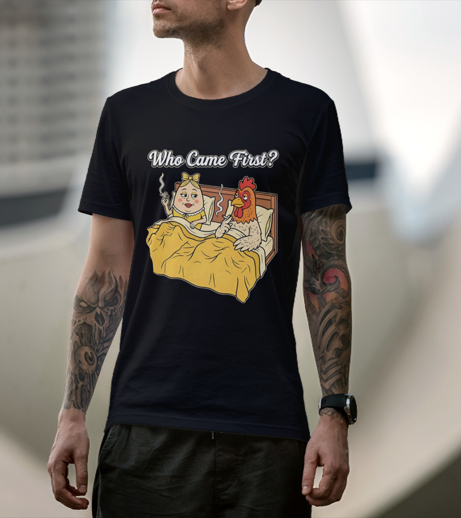 Who Came First Funny Chicken And Egg Bed Scene T-Shirt