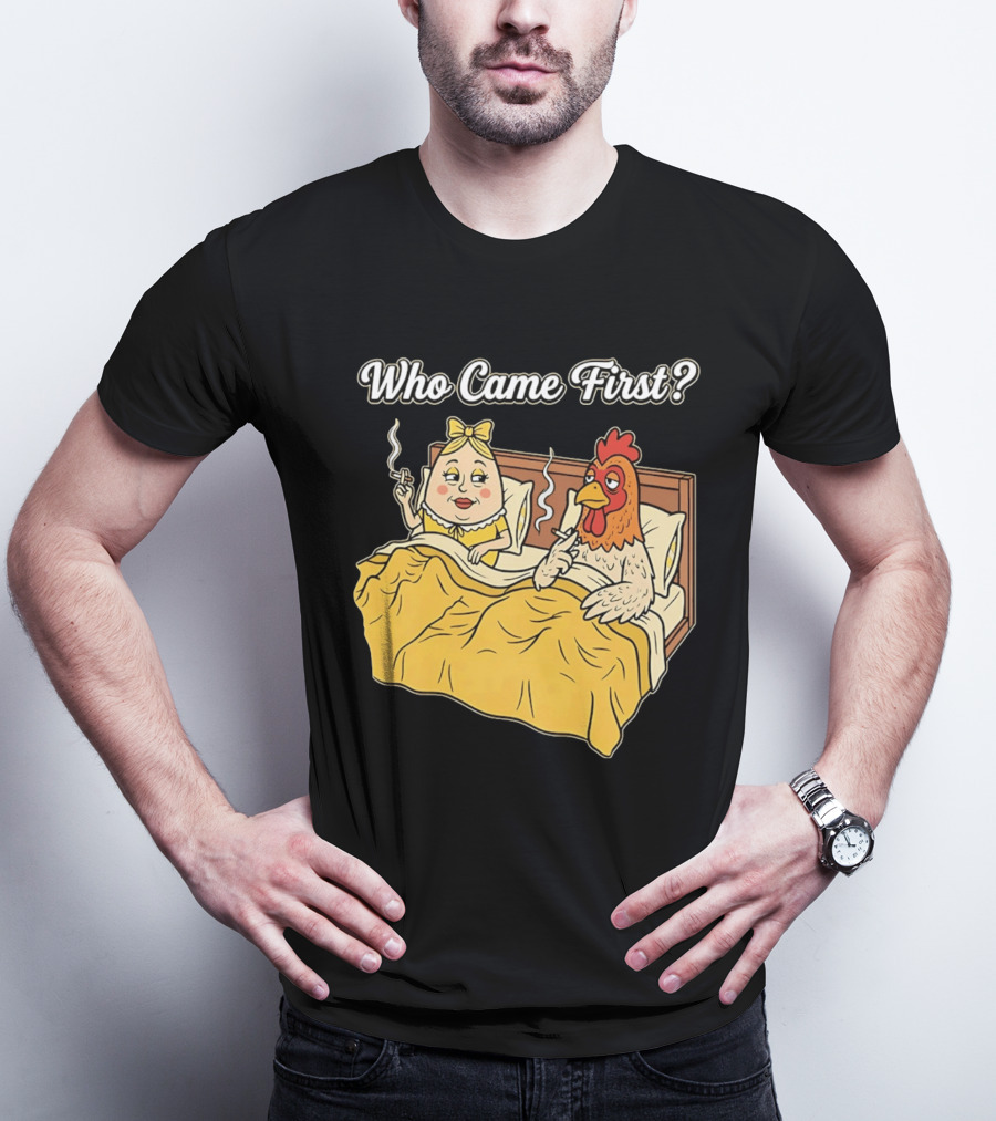 Who Came First Funny Chicken And Egg Bed Scene T-Shirt