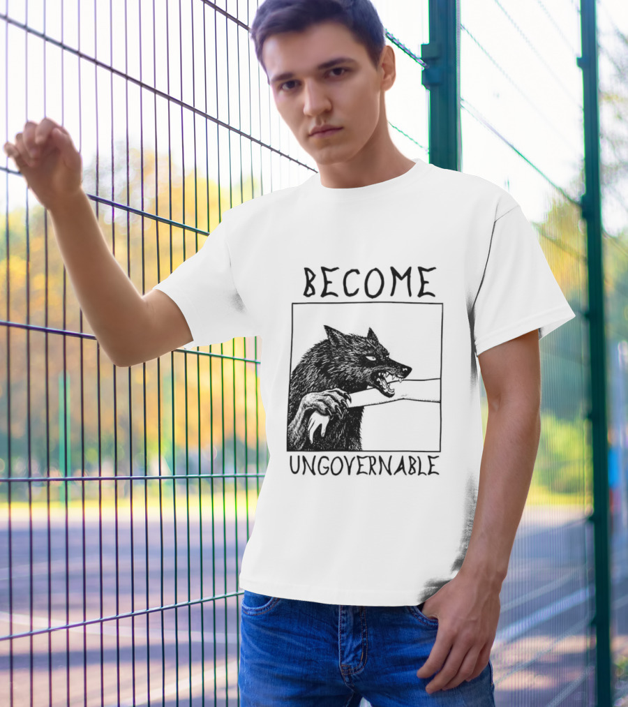 Become Ungovernable Wolf Refuse To Be Tamed Forever Meme T-Shirt