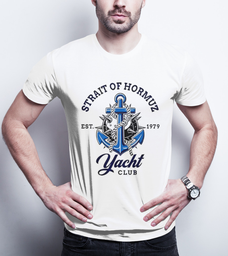 Strait Of Hormuz Yacht Club Nautical Humor Anchor Est 1979 T-Shirt
