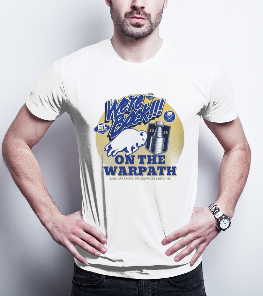 Buffalo Sabres We're Back On The Warpath Stanley Cup 2026 Eastern Conference T-Shirt