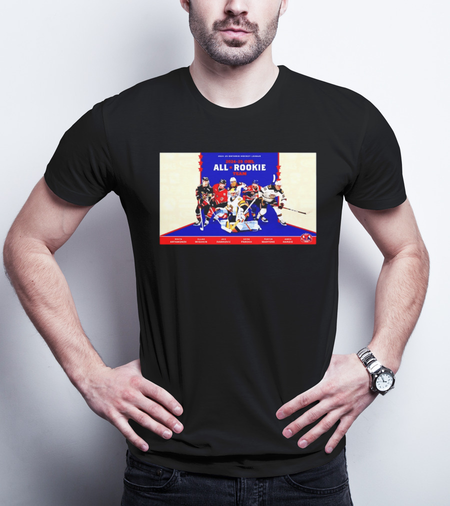2024 25 OHL All Rookie Team Ontario Hockey League Nikita Artamonov Elijah Mishkin Jack Ivankovic Zayne Parekh Porter Martone James Hardie T-Shirt