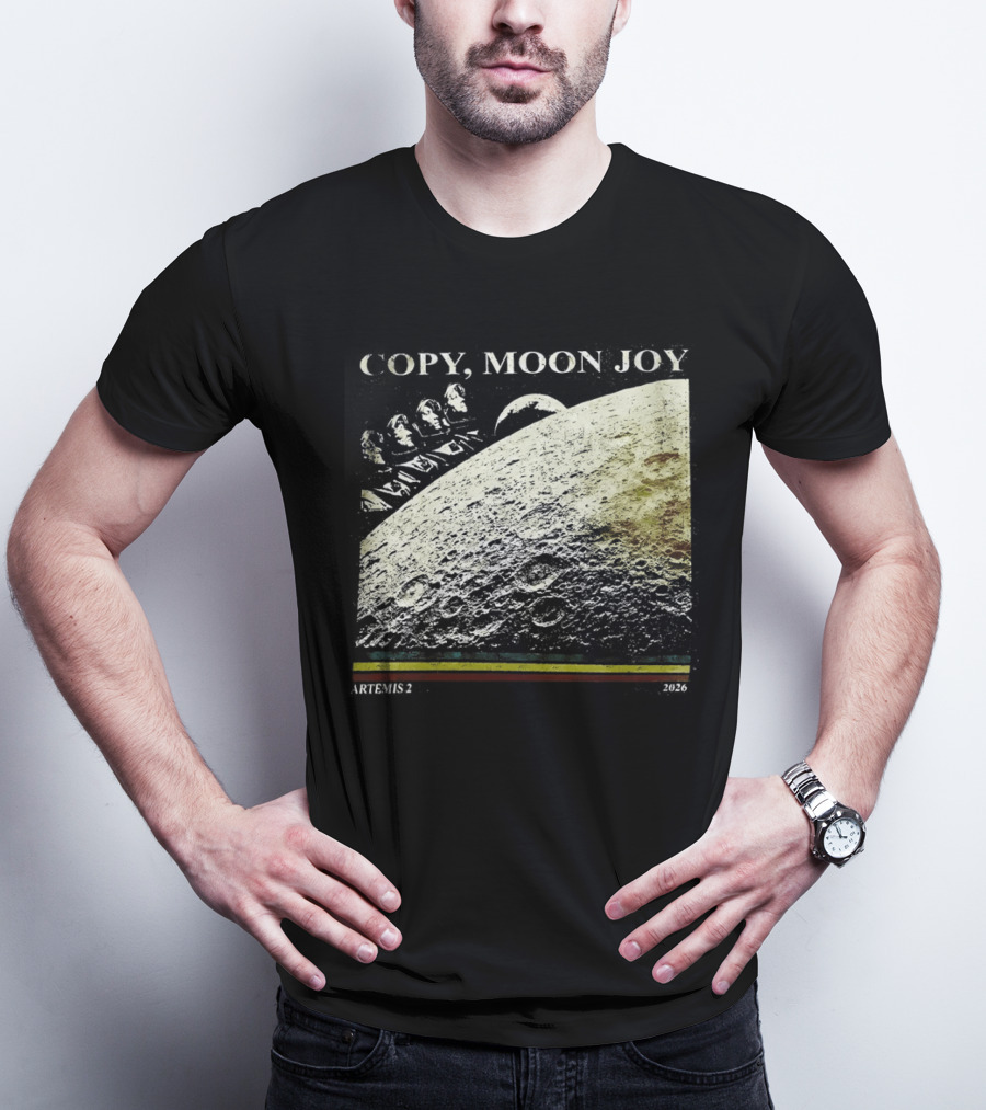 Artemis II Moon Mission Copy Moon Joy Astronaut Space Exploration T-Shirt