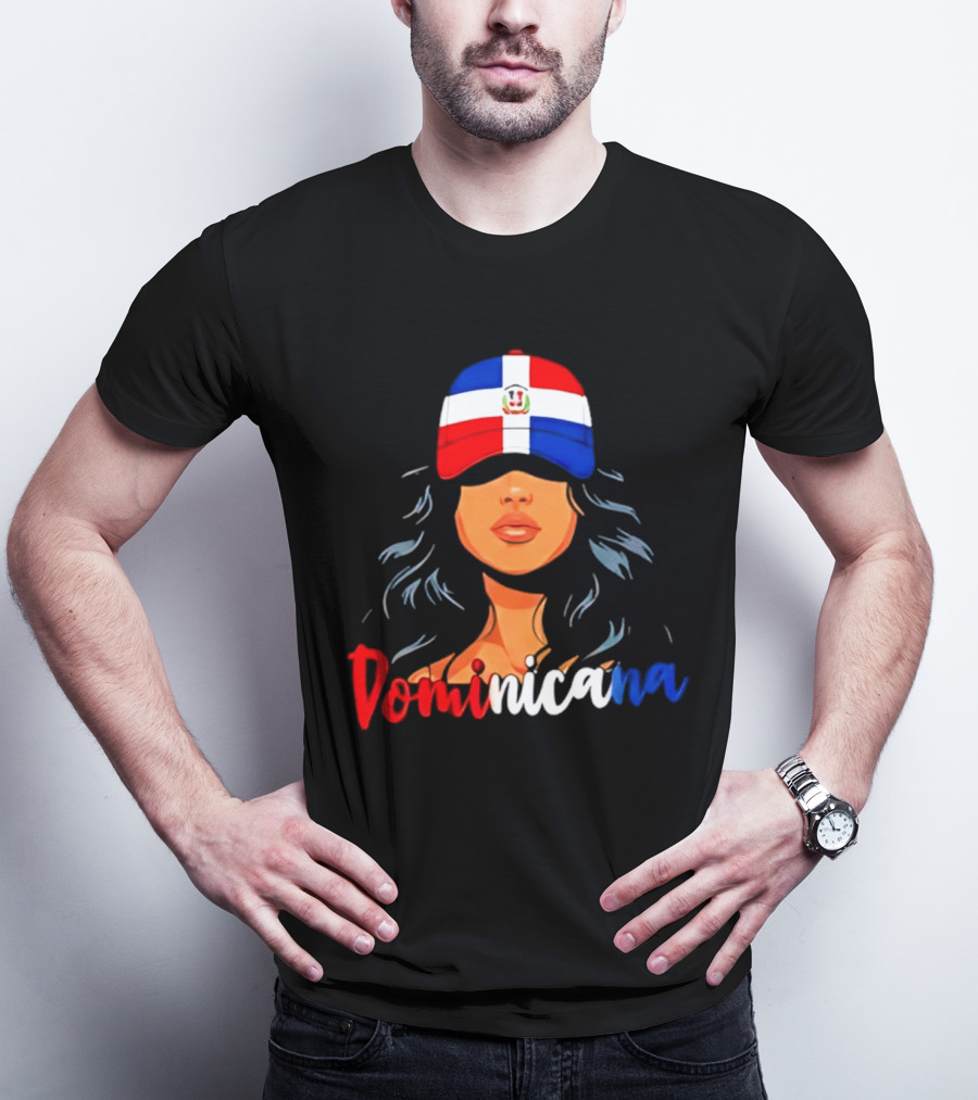Dominicana Pride Dominican Republic Flag Latina Woman Hat T-Shirt