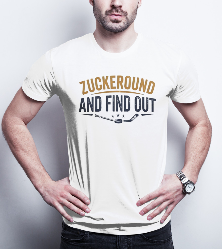 Buffalo Sabres Hockey Zuckeround And Find Out T-Shirt