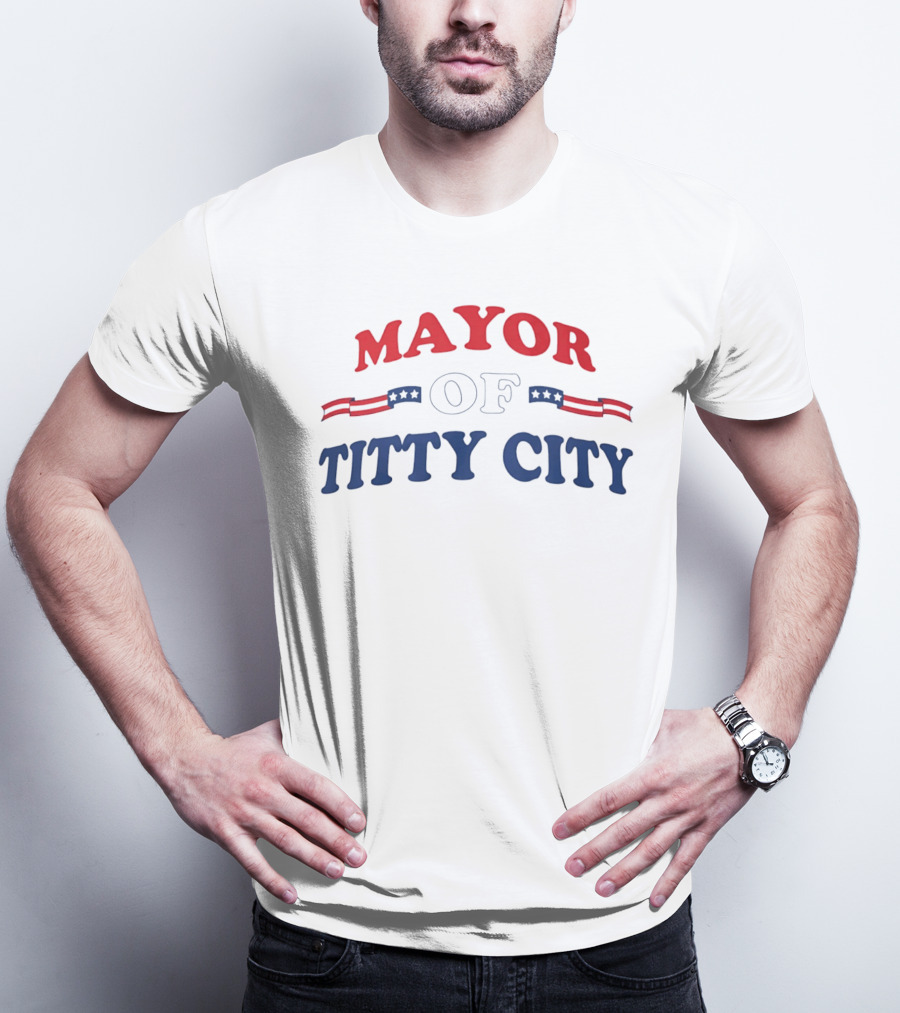 Mayor Of Titty City American Flag T-Shirt