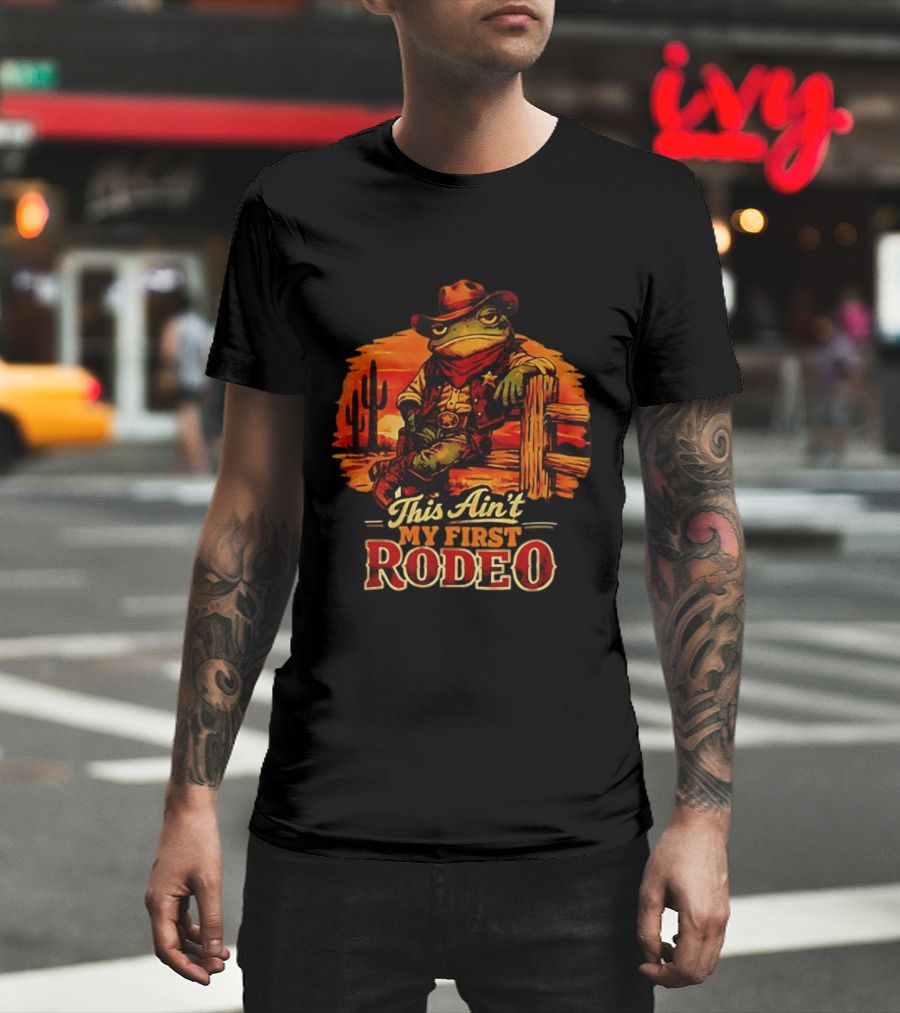 Cowboy Frog This Ain't My First Rodeo Cactus Sunset T-Shirt