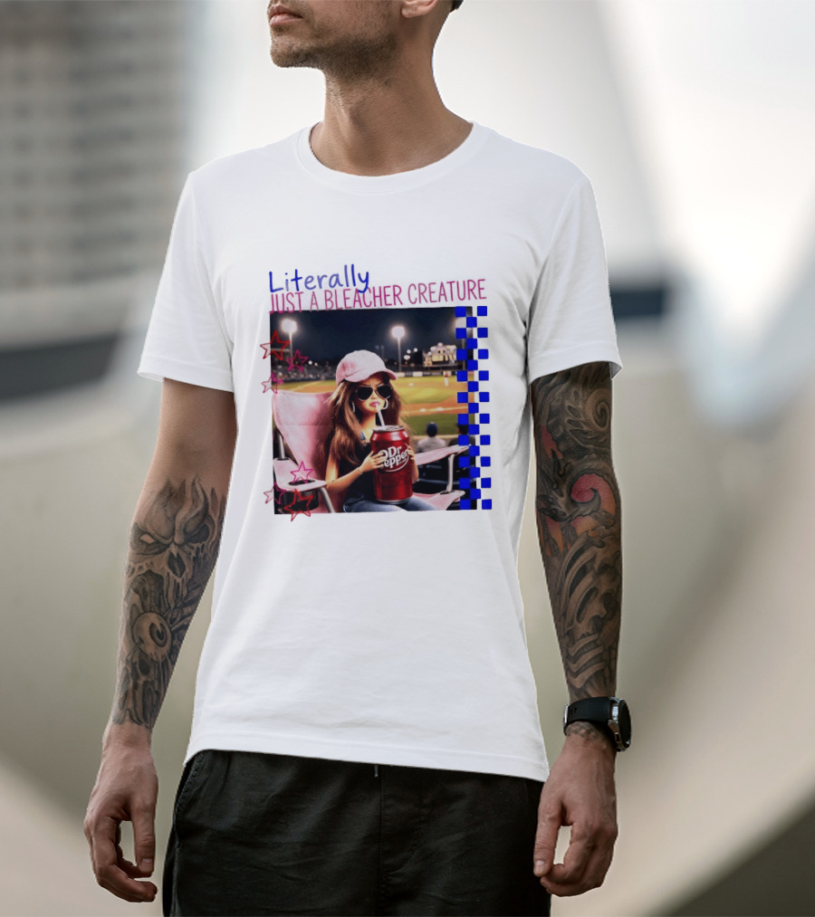 Literally Just A Bleacher Creature Barbie Ballfield Drinking Dr Pepper T-Shirt