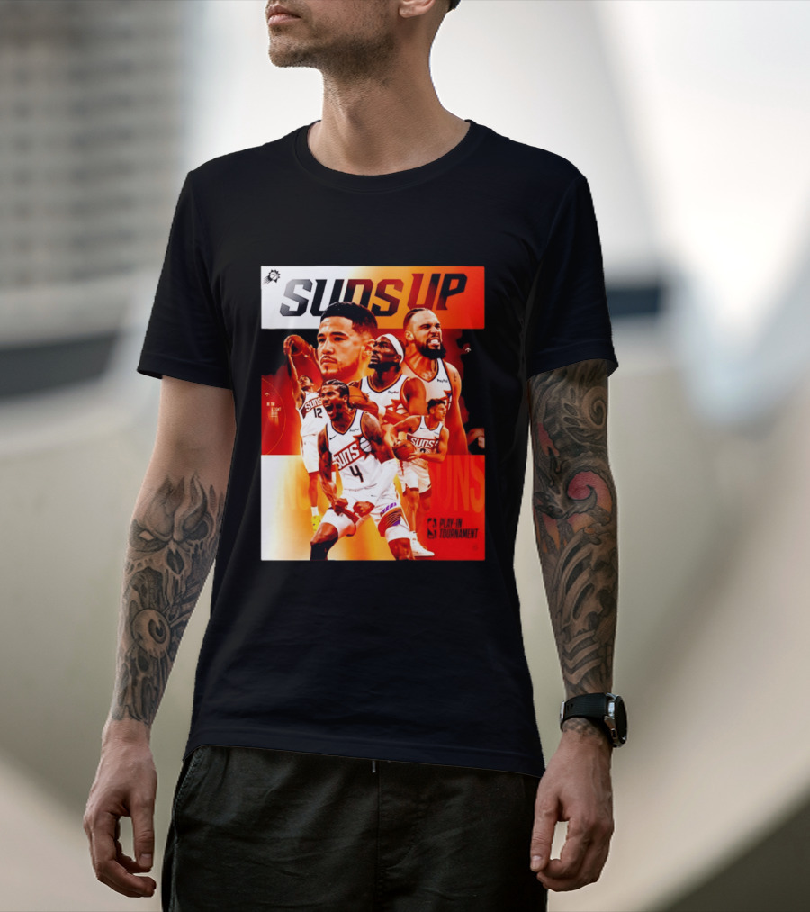 Suns Up Phoenix Suns NBA Play In Tournament 2026 Players On The Court T-Shirt