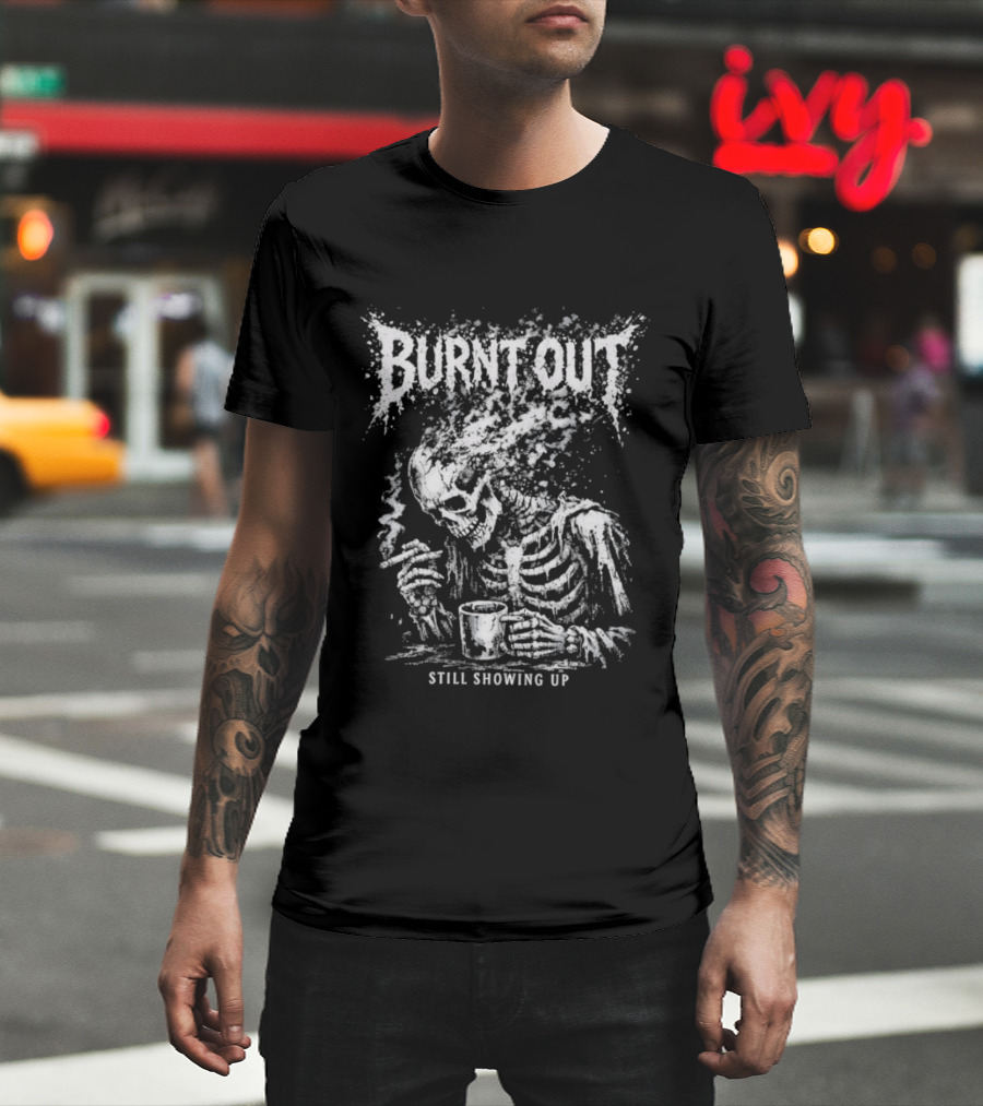 Burnt Out Skeleton Smoking Coffee Still Showing Up Heavy Metal T-Shirt