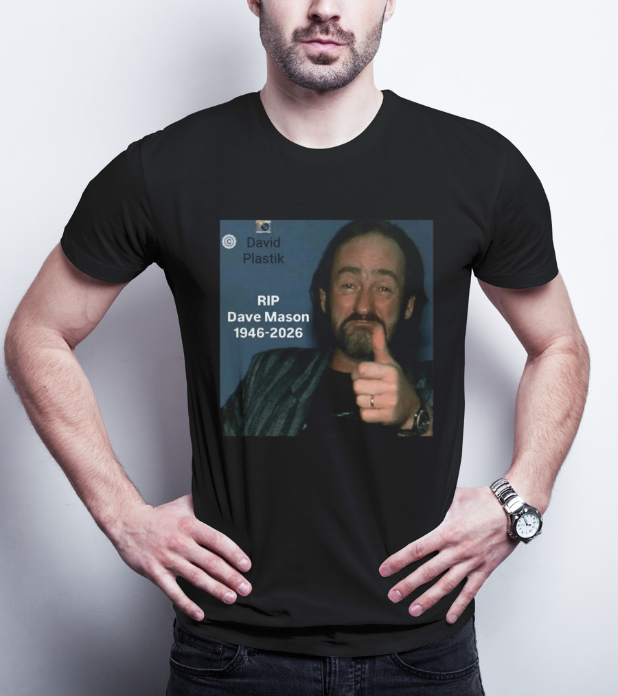 RIP Dave Mason 1946 2026 David Plastik Copyright T-Shirt