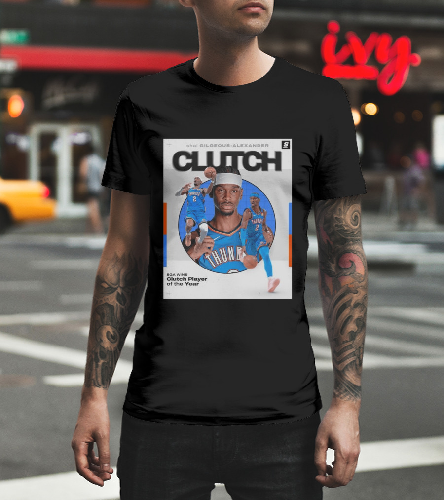 Shai Gilgeous Alexander Clutch Player Of The Year SGA Wins Thunder NBA T-Shirt