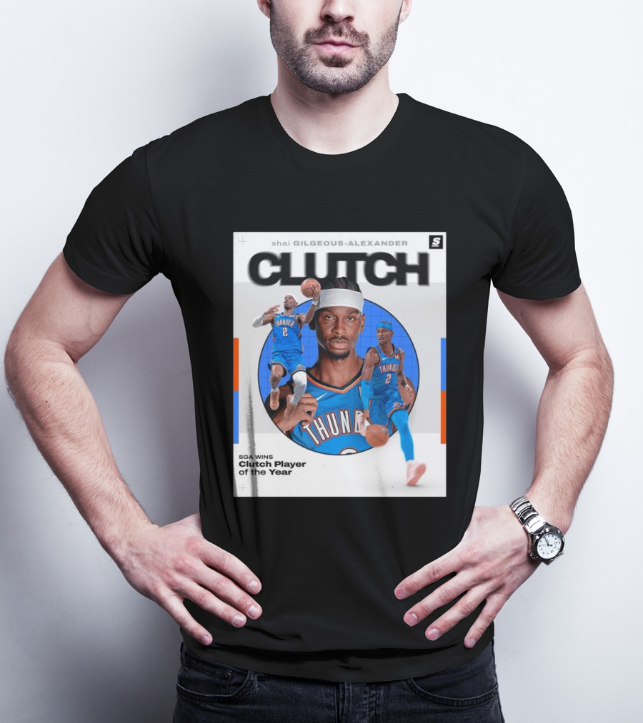 Shai Gilgeous Alexander Clutch Player Of The Year SGA Wins Thunder NBA T-Shirt