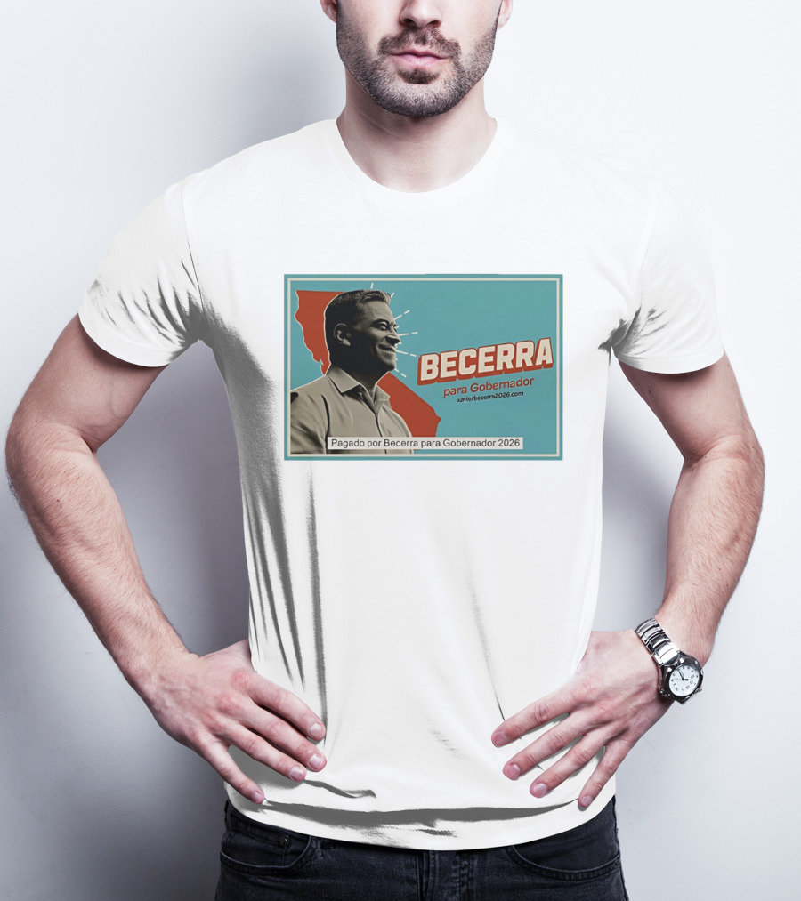 Becerra Para Gobernador 2026 California Campaign Pagado Por Becerra T-Shirt