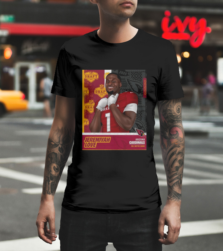 Jeremiyah Love Arizona Cardinals 2026 NFL Draft Round 1 Pick 3 Notre Dame T-Shirt