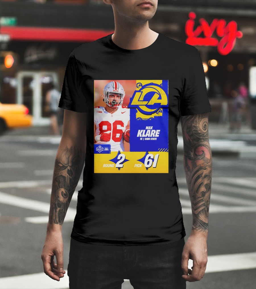 Max Klare Los Angeles Rams Round 2 Pick 61 Ohio State Draft 2026 T-Shirt