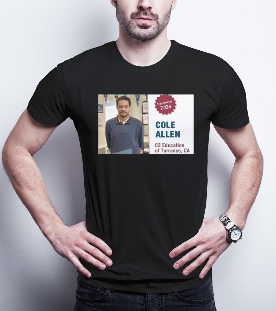 December 2024 Cole Allen C2 Education Of Torrance CA T-Shirt