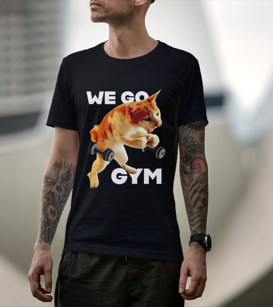 We Go Gym Cat Dumbbell Fitness Fun T-Shirt