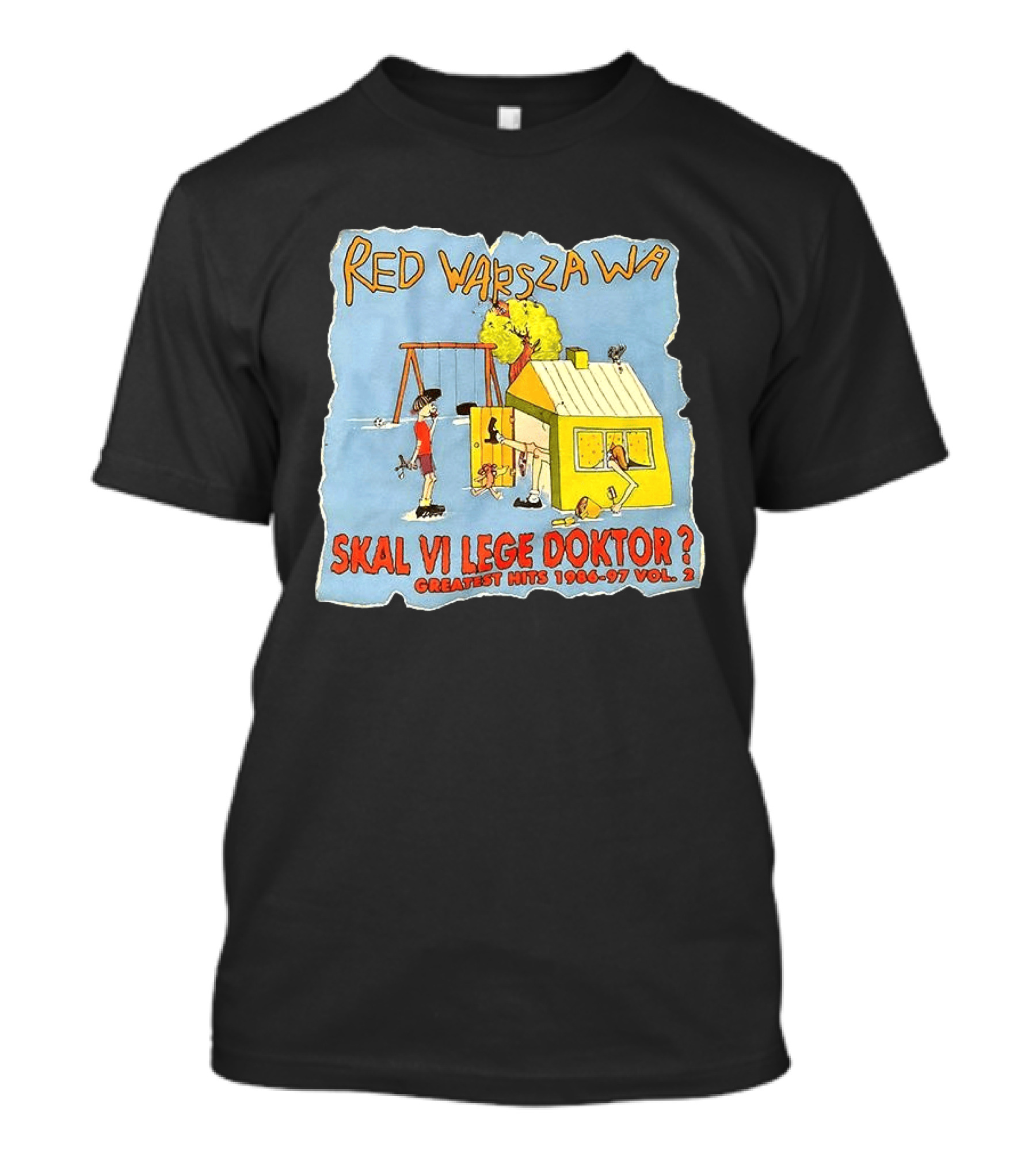 Red Warszawa Skal Vi Lege Doktor Greatest Hits 1986 97 Vol 2 T-Shirt